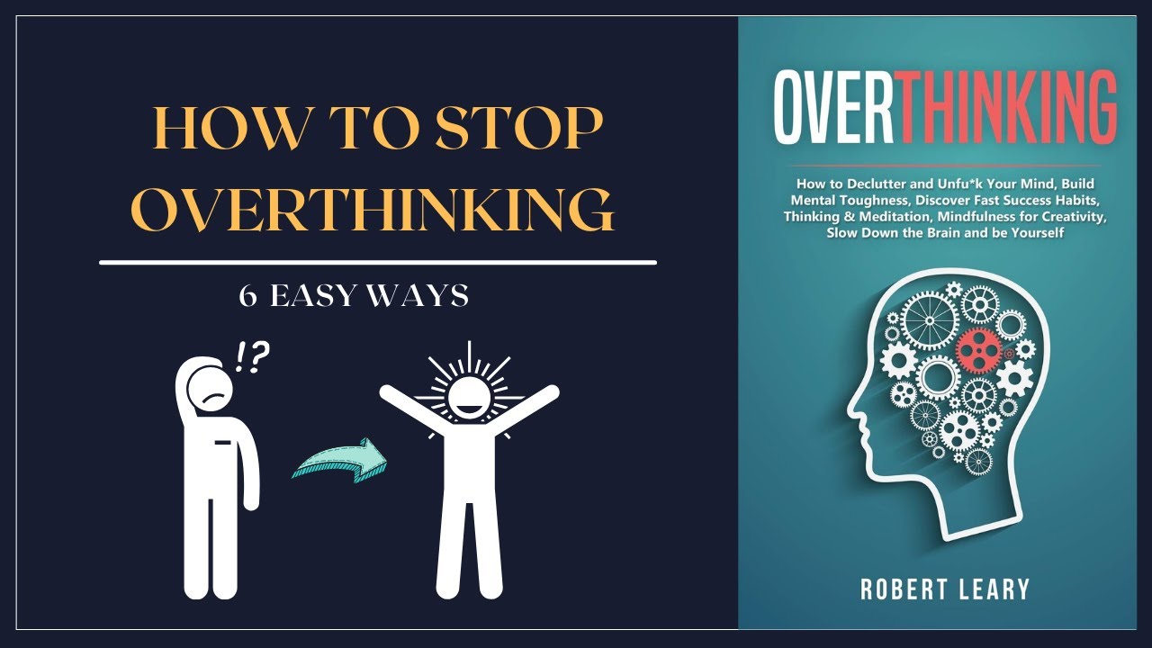Overthinking book summary| Robert Leary| How to stop overthinking| 6 ...