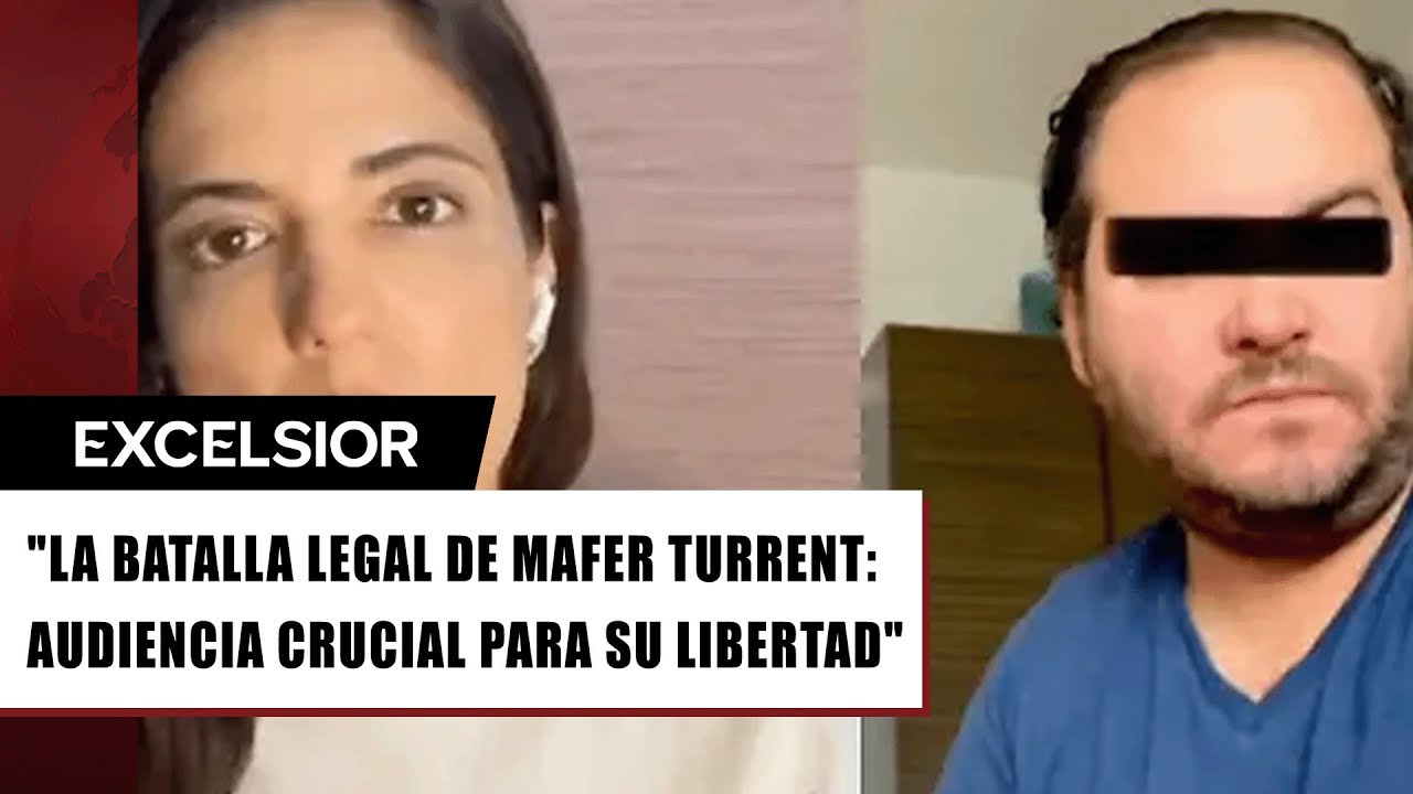 Comienza audiencia de ‘Mafer’ Turrent; hoy definen si se queda en la ...