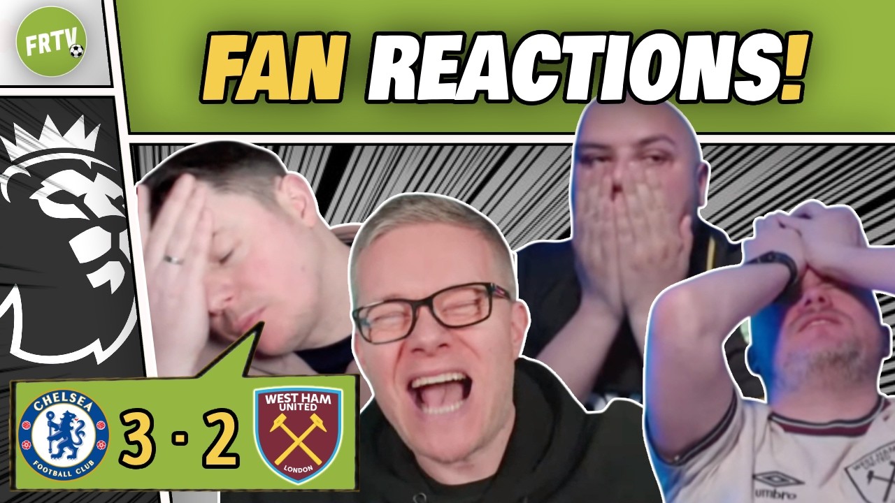 CRYING WEST HAM FANS 😭 CHELSEA HATER GUTTED After LAST-MINUTE 3-2 ...