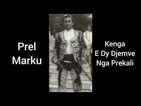 Prel Marku - Kenga e Dy Djemve Nga Prekali (Official Video)