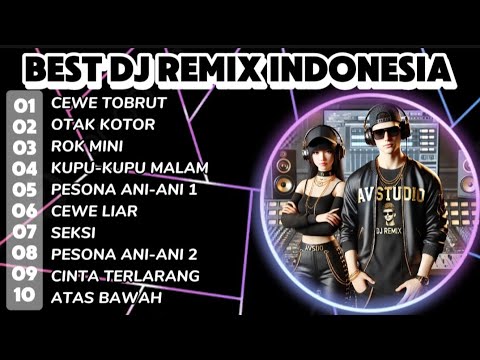 BEST DJ REMIX INDONESIA 🔥 FULL ALBUM || CEWE TOBRUT || #dj #djremix #indonesia