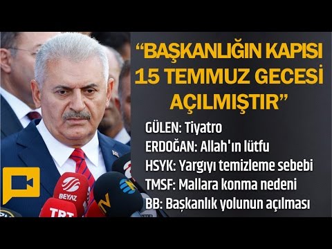 Binali Yıldırım 'Başkanlığın kapısı 15 Temmuz gecesi açıldı'