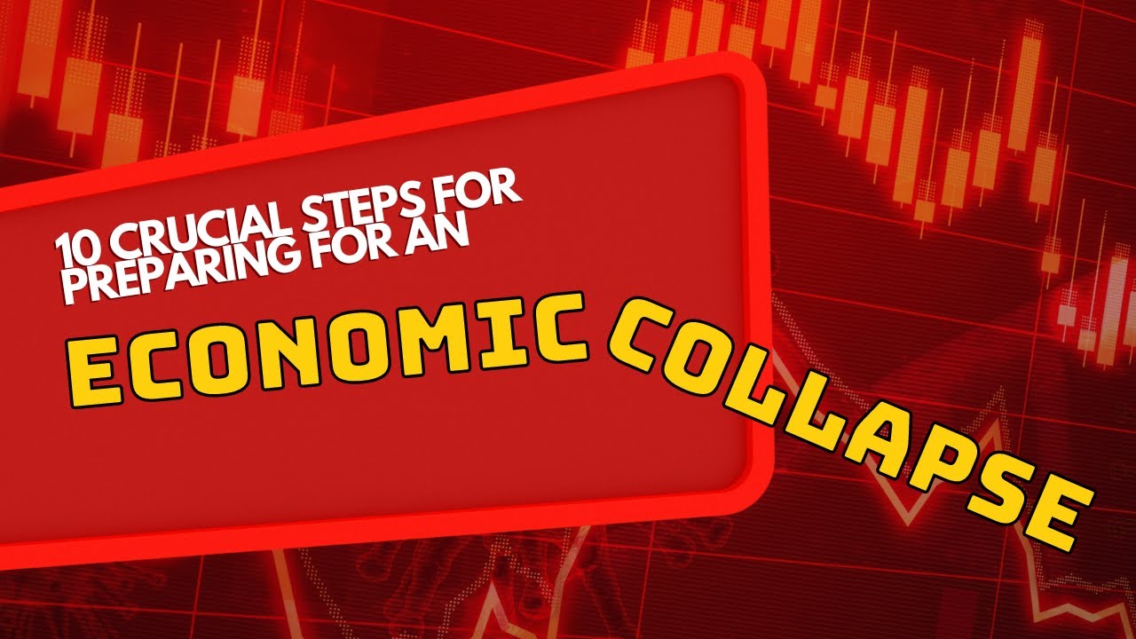 10 Crucial Steps for Preparing for an Economic Collapse - YouTube