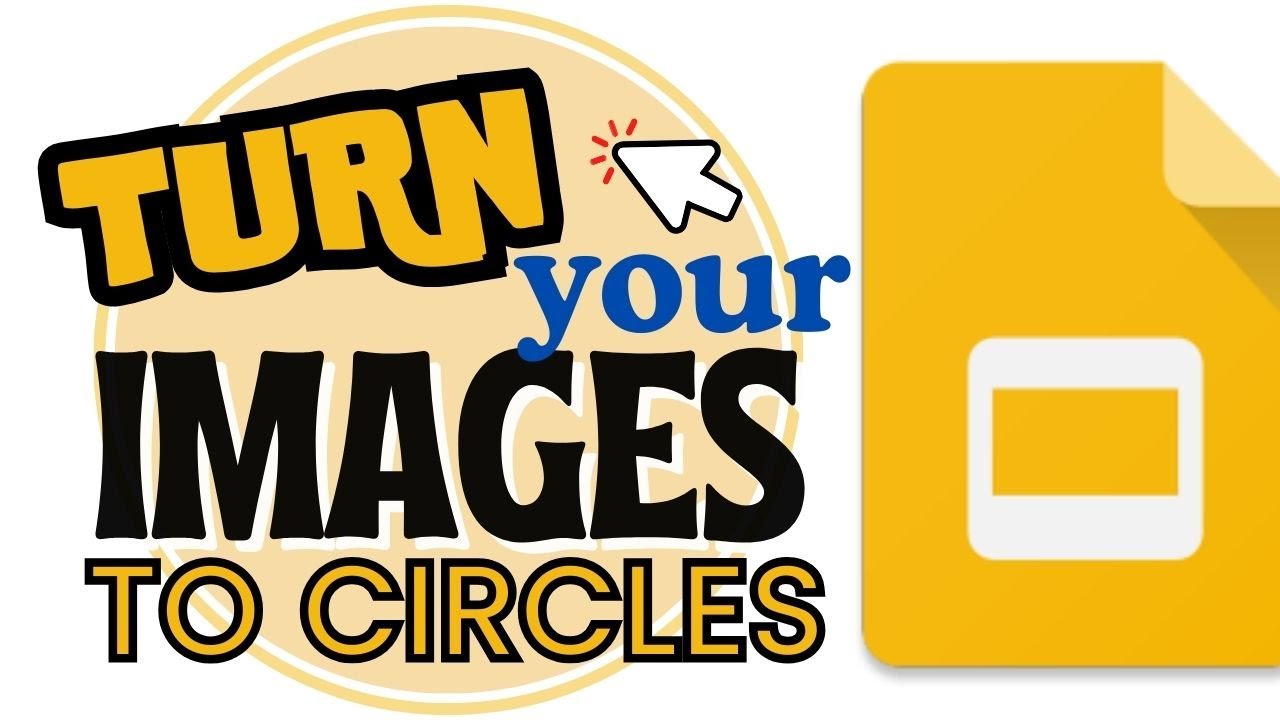 Google Slides: Turn your Images to Circles (Mask Image with Shape ...