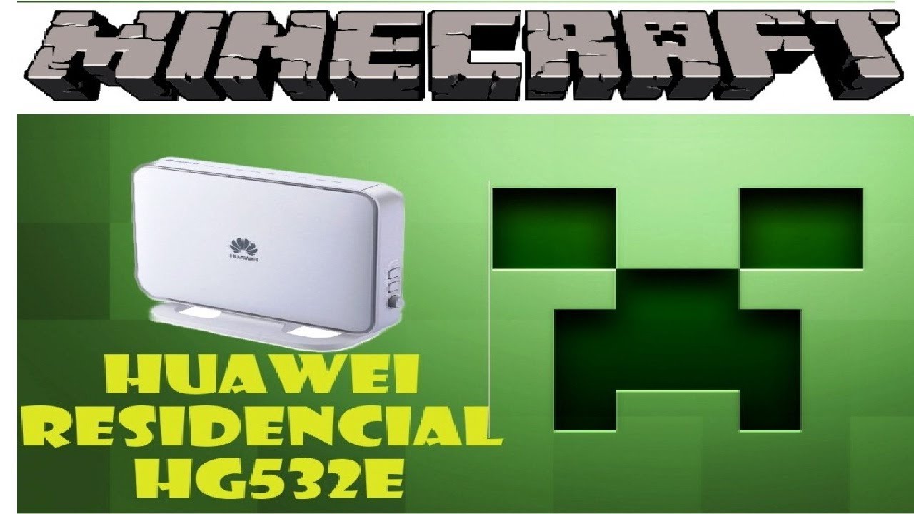 Jugar Minecraft 1.7.9 Online Abriendo puertos con HUAWEI hg532e - YouTube