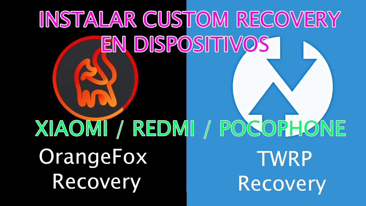 Instalar Custom Recovery (TWRP ↔ Orange Fox) Xiaomi | Redmi | Pocophone ...