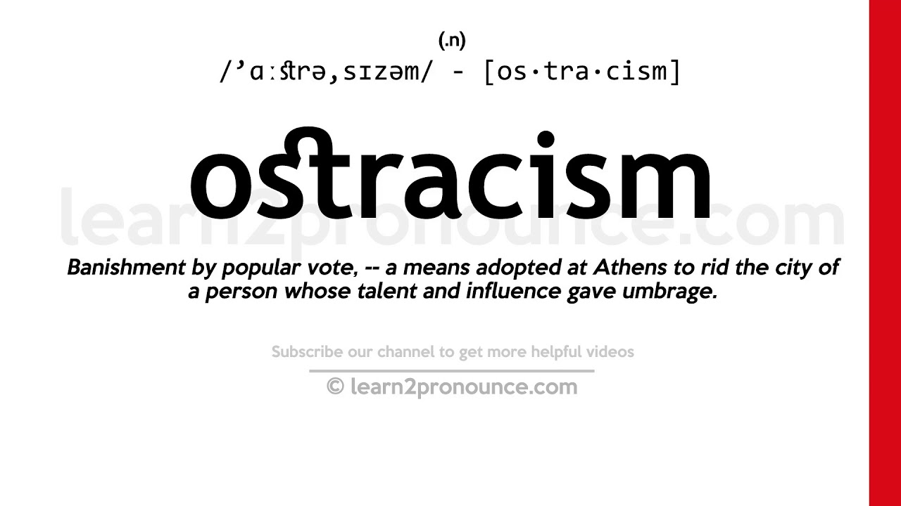 Pronunciation of Ostracism | Definition of Ostracism - YouTube