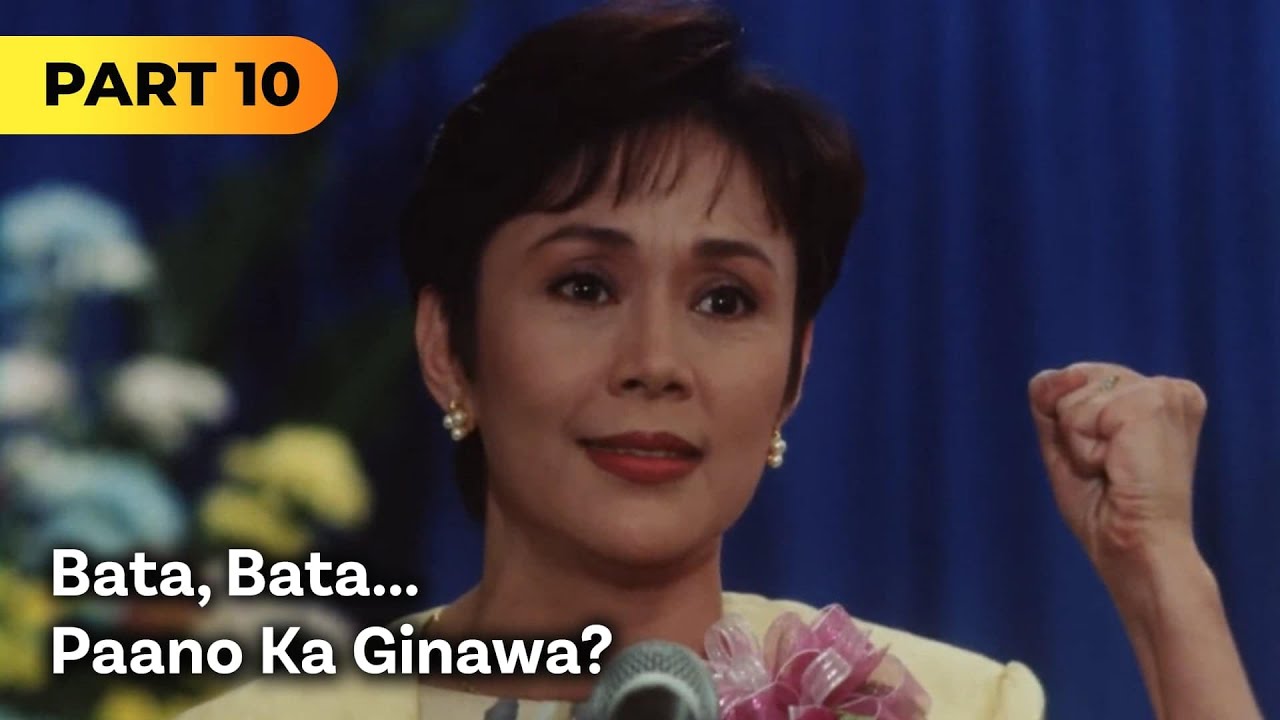 'Bata, Bata... Paano Ka Ginawa?' FULL MOVIE Part 10 | Vilma Santos ...