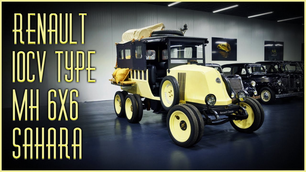 Renault 10CV Type MH 6x6 Sahara: The Car That Challenged the Sahara ...