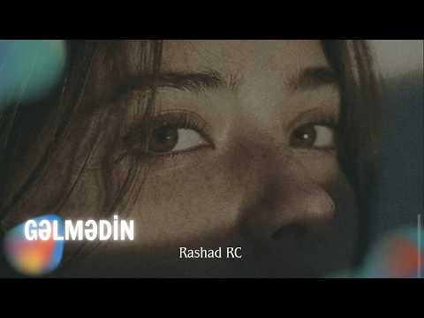 Rashad RC ft. Rəqsanə - Gəlmədin | REMİX
