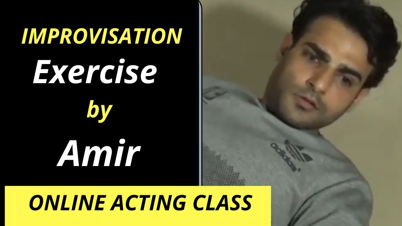 Improvisation Exercise by Aamir | ONLINE ACTING CLASS - YouTube