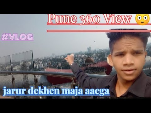 Pune 360 view ! Deccan Pune ! Pune city ka view ! 360 Revolving ...