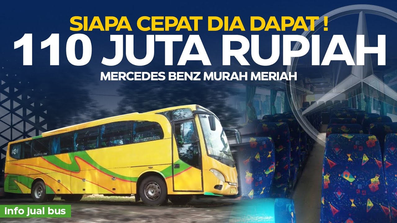 Siapa Cepat Dia Dapat, 110 Juta Rupiah Bisa Bawa Pulang Big Bus Mercy ...