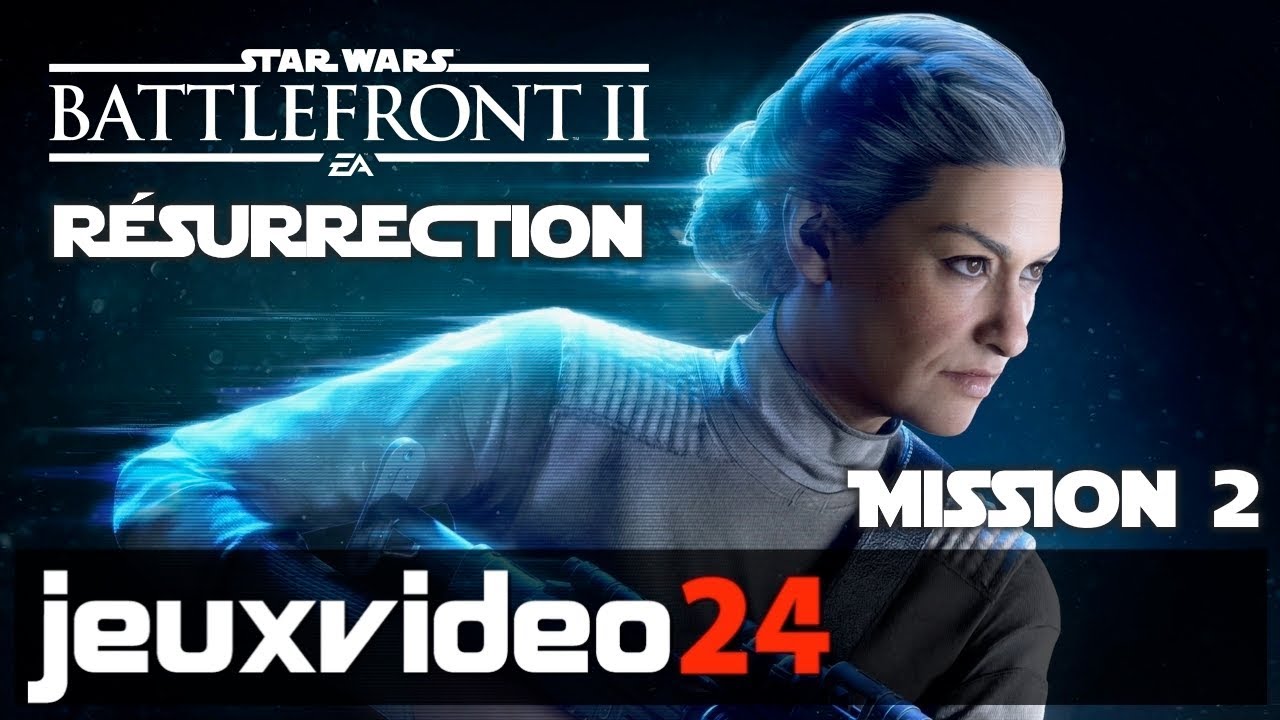 Star Wars Battlefront 2 - Résurrection Mission 2 - Full Gameplay - YouTube