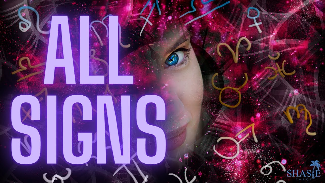 ALL SIGNS update! Scorpio, Pisces, Cancer, Taurus, Virgo, Capricorn ...