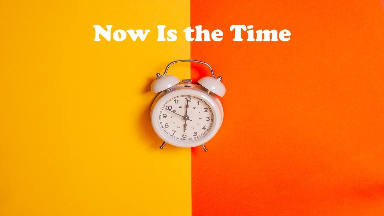 Now Is The Time - YouTube