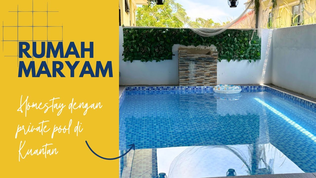 Homestay Private Pool Kuantan - Rumah Maryam - YouTube