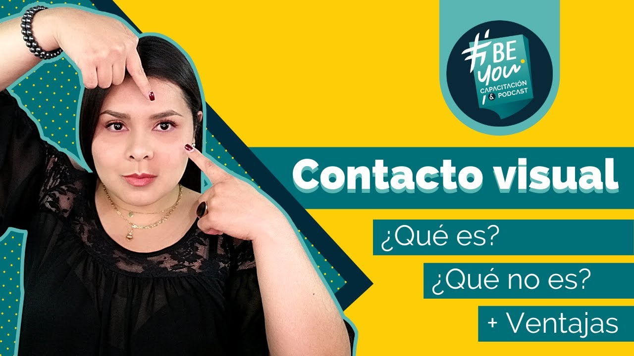 ¿Qué es CONTACTO VISUAL? - YouTube