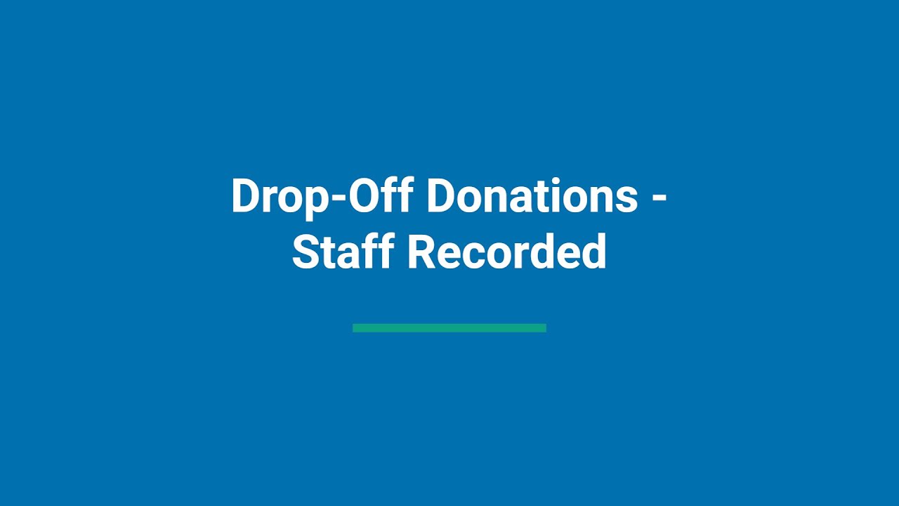 Drop-Off Donations - Staff Recorded - YouTube