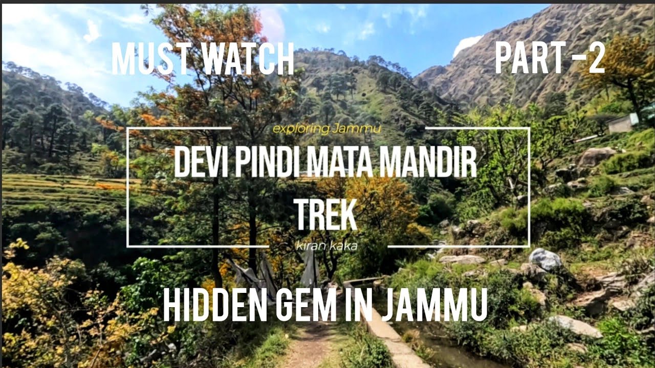 Devi Pindi Mata Mandir Trek |देवी पिंडी माता मंदिर ट्रेक| Part-2 #jammu #jammutourism #J&K - YouTube