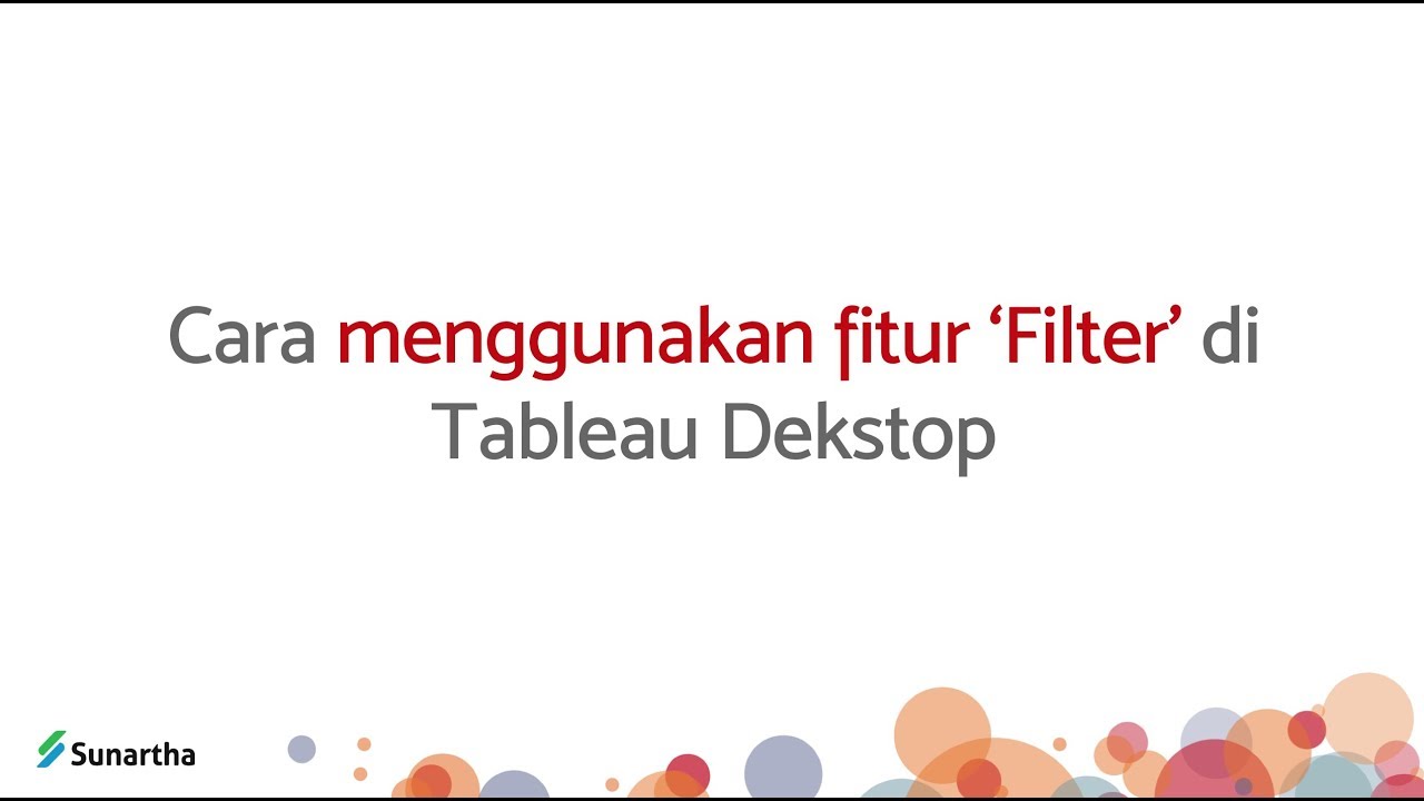 Cara Menggunakan Filter di Tableau Desktop | Tableau Training - YouTube