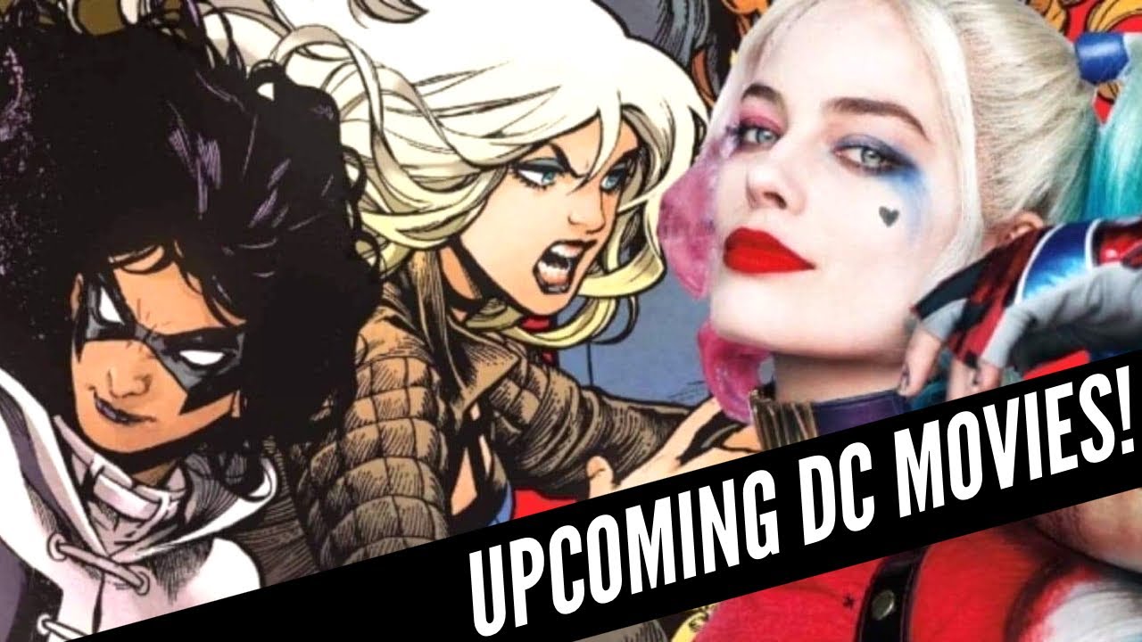 DC’s Upcoming Movie Line Up (2019-2021) - YouTube