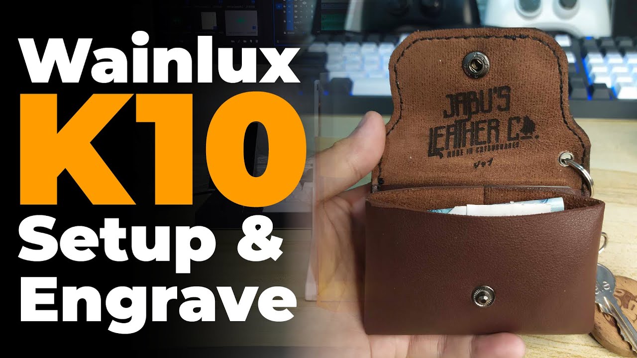 Wainlux K10 Setup and Engraving on Faux Leather - YouTube