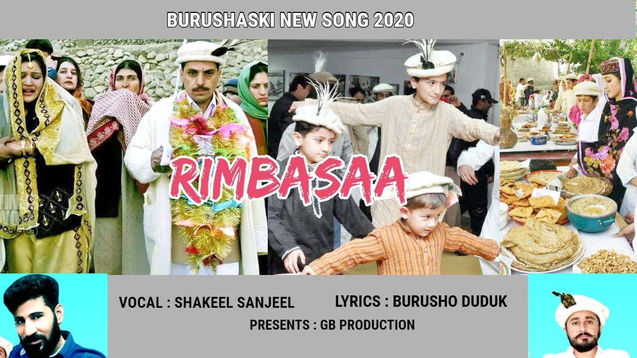 Burushaski Song 2020 "RIMBASA" | Burusho Duduk & Shakeel Sanjeel | GB ...