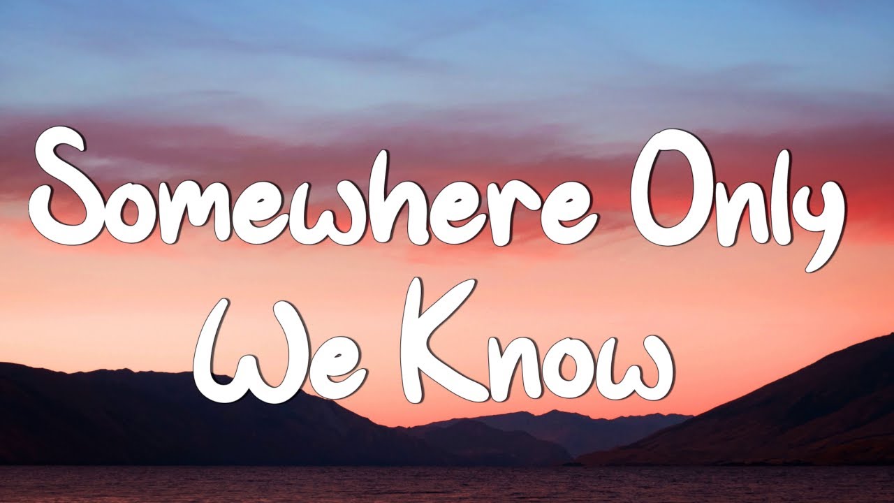 Somewhere Only We Know - Keane (Lyrics) || Ed Sheeran, Rosa Linn (Mix ...