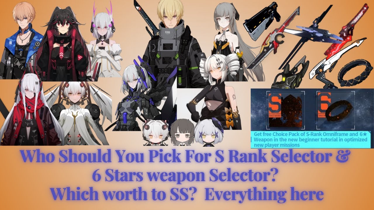 Who Should You Pick For S Rank Selector & 6 Stars weapon Selector ...