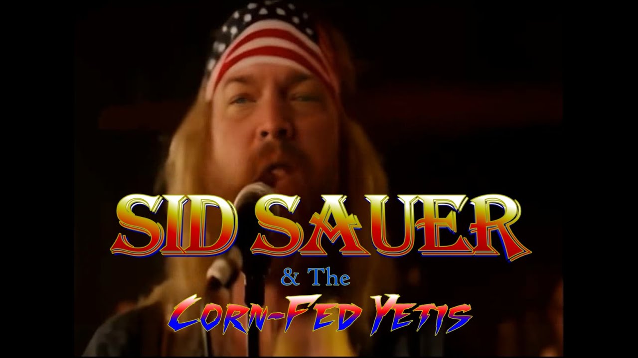 Sid Sauer & The Corn-Fed Yetis - Last Call - YouTube