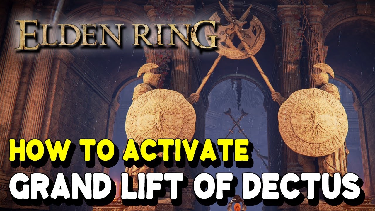Elden Ring How to activate GRAND LIFT OF DECTUS (Dectus Medallion Left ...