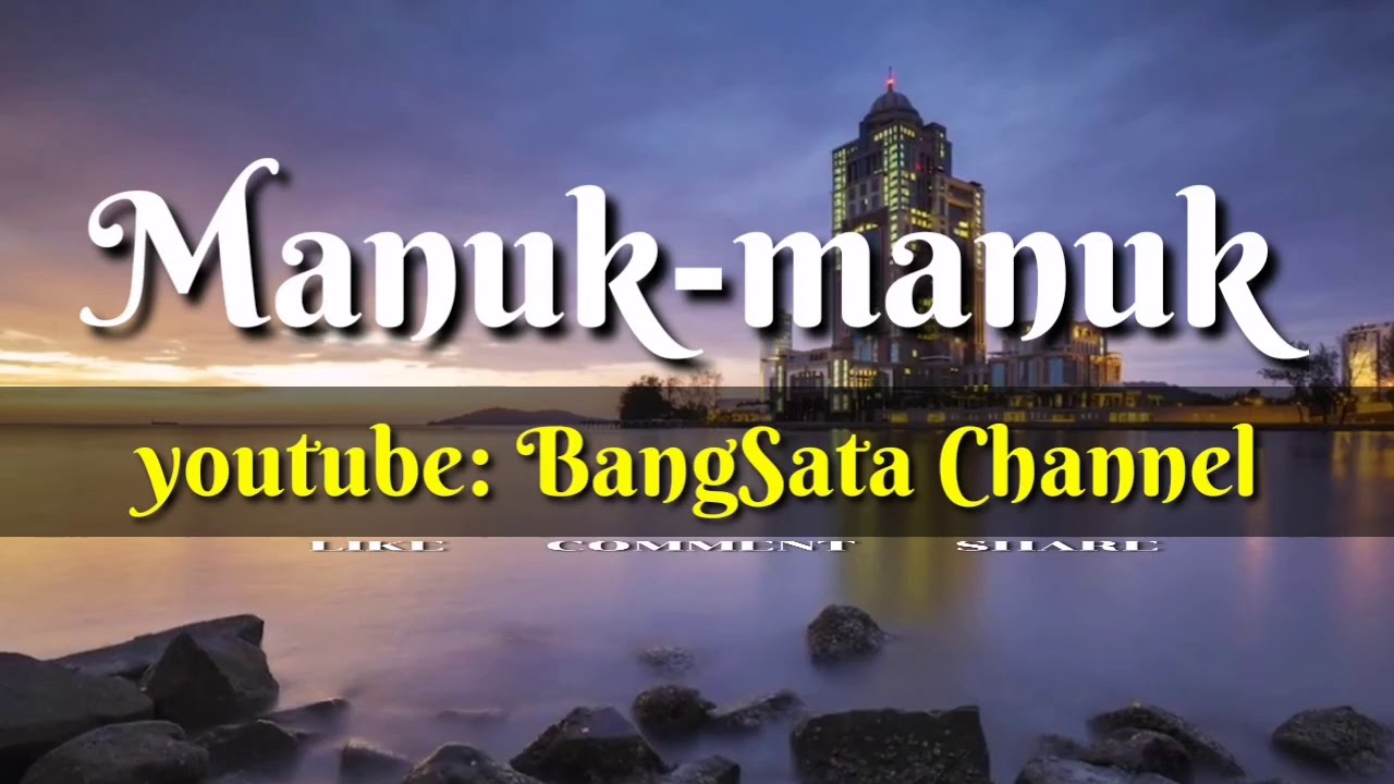 manuk manuk | Lagu bajau - YouTube