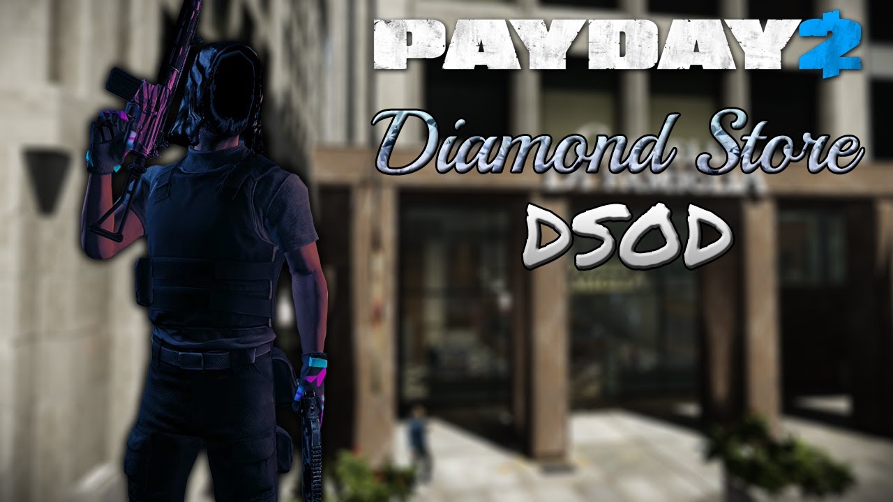 PAYDAY 2 - Diamond Store DSOD Solo - YouTube