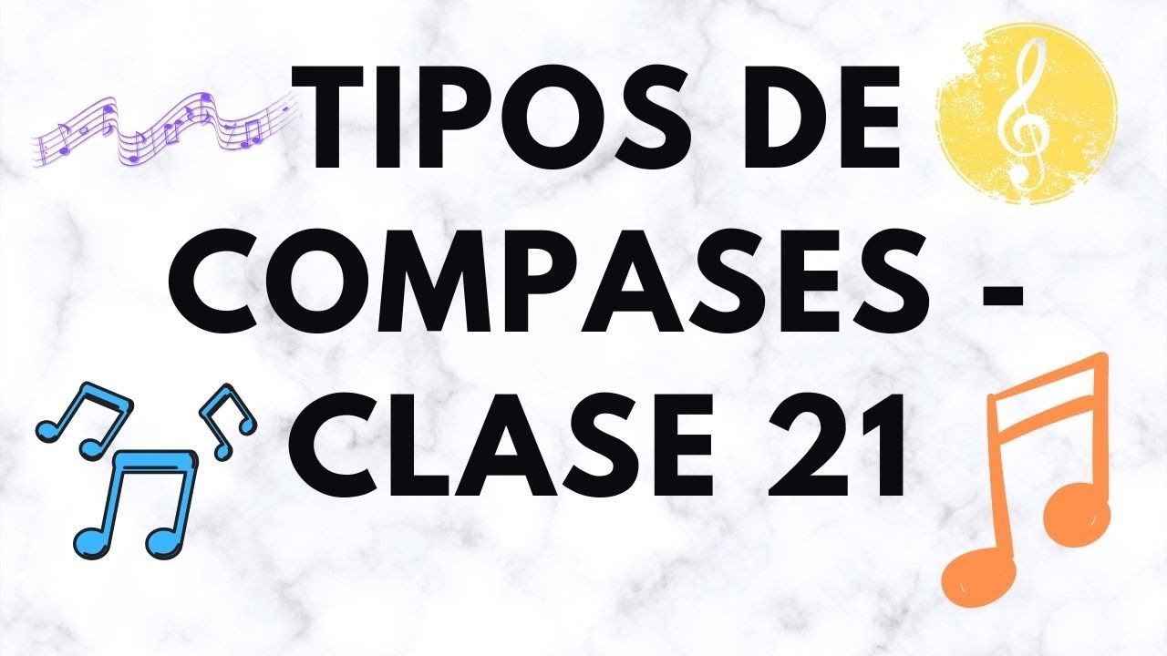 Tipos de compases - Clase 21 del Curso de Acústica Musical - YouTube