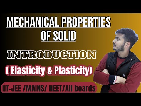 Lecture 1: Mechanical properties of Solid ( Introduction) Elasticity & plasticity| Class 11 ...