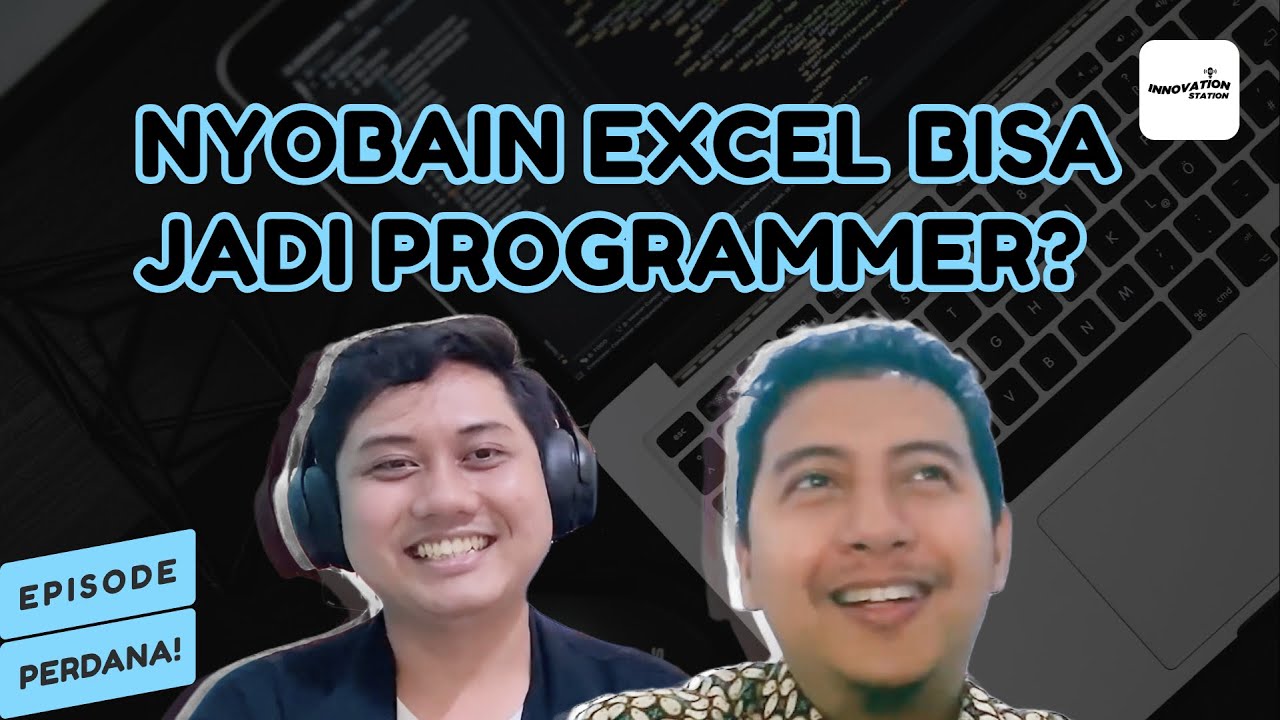 Jadi Programmer Jalur Nekat?! | Innovation Station Eps. 1 - YouTube