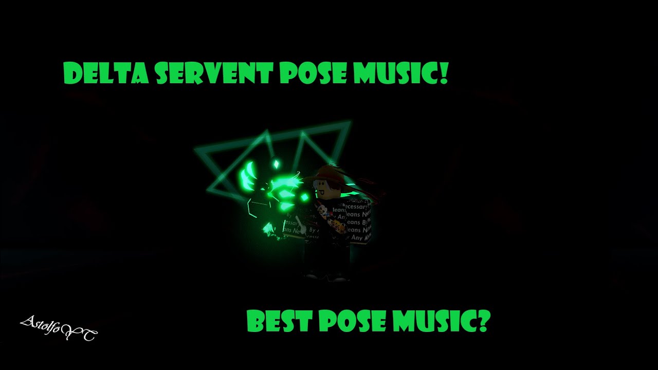Delta Servant Pose Music (A Universal Time) - YouTube