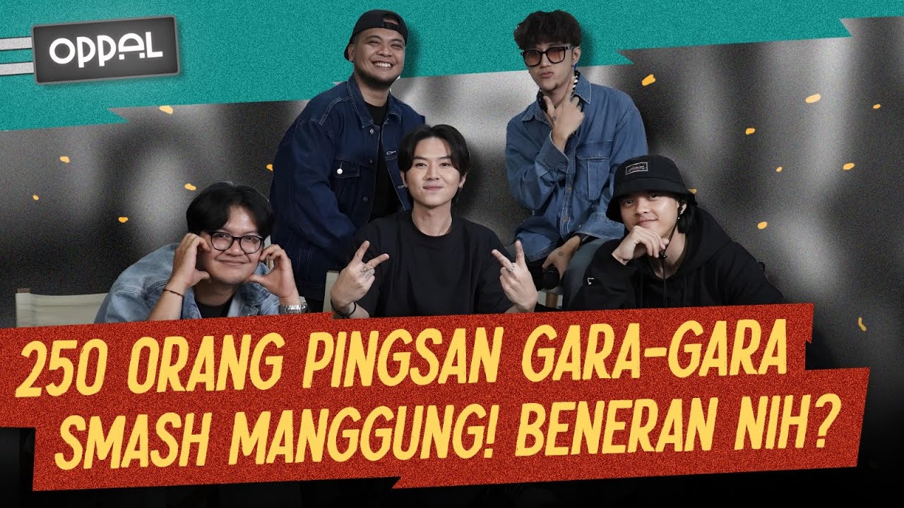 Ini yang Membuat Member SMASH Bertahan Sampai Sekarang | #OGPodcazt ...