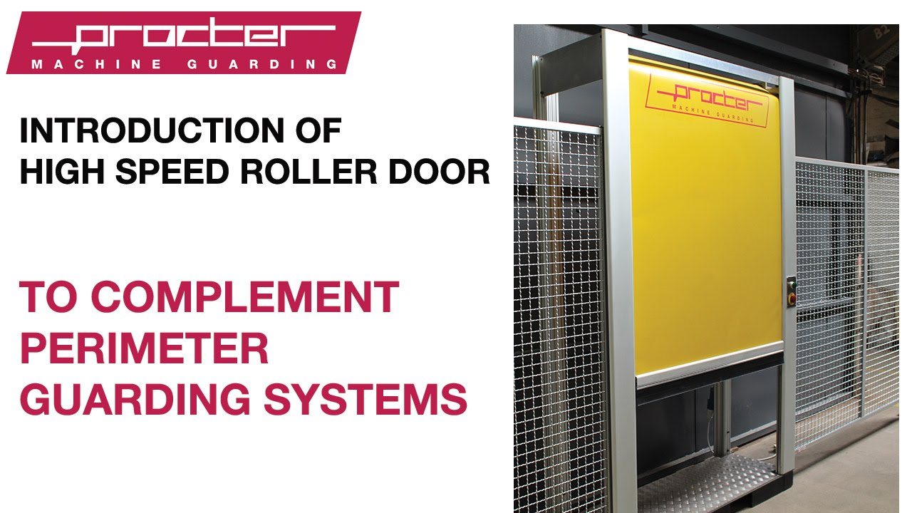 Hi-Speed Roller Door Introduction from Procter Machine Guarding - YouTube