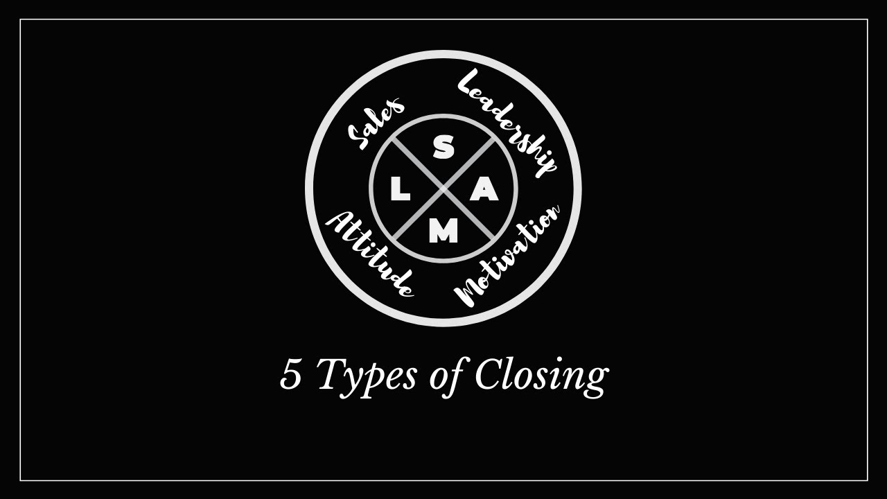5 Types of Closing - YouTube