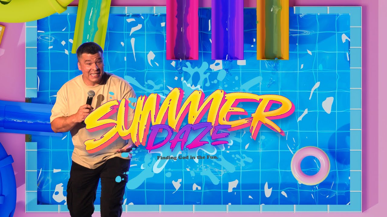 Summer Daze: Invite God in the Everyday - YouTube