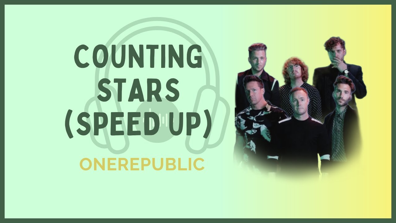 Counting Stars Speed Up Version - YouTube