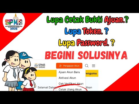 Cara Cetak Ulang Pengajuan Akun SPMB (Lupa Token), dan Solusi Lupa Password Akun #spmb #pmb  #token