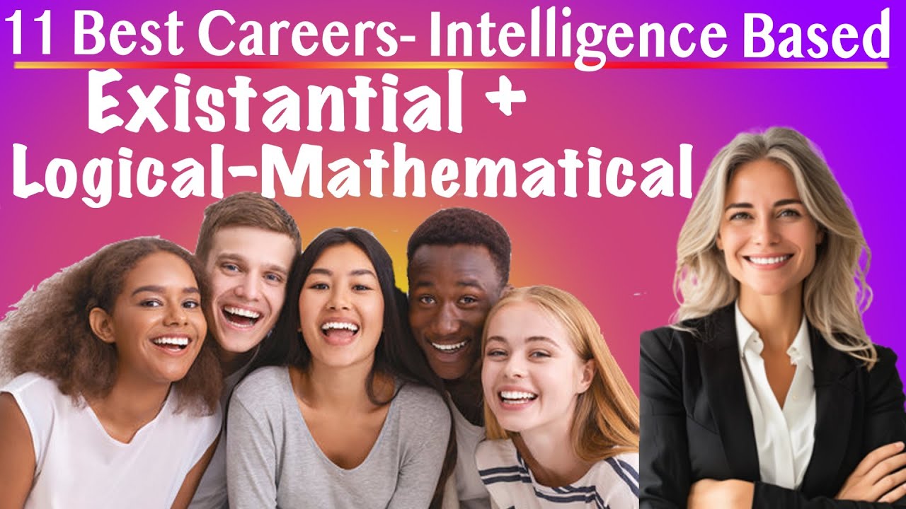 11 Best Careers- Your Existential and Logical-Mathematical Intelligence ...