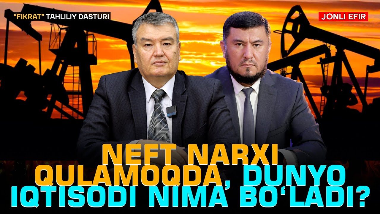 🔴Neft narxi qulamoqda, dunyo iqtisodi nima boʻladi? #fikratuz - YouTube