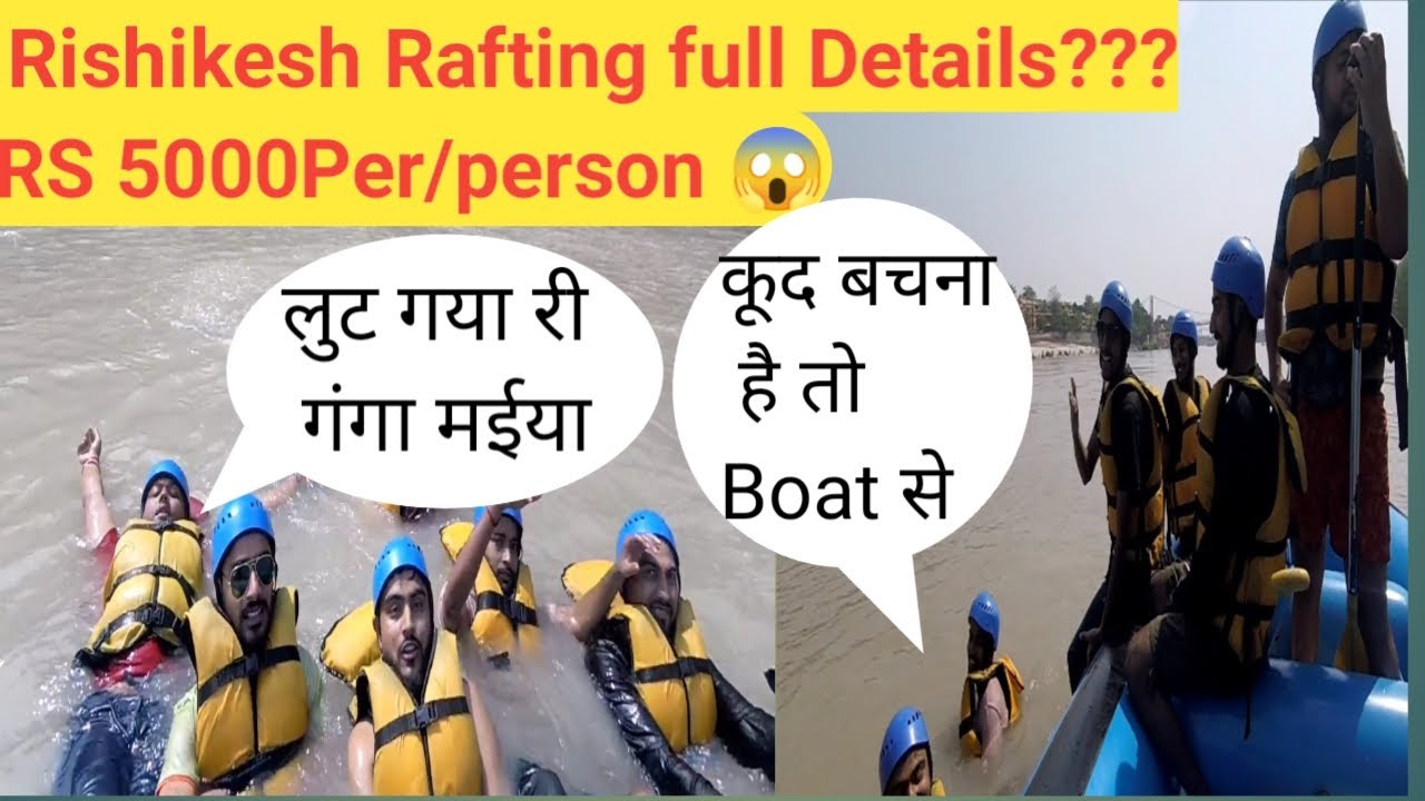 RISHIKESH RIVER RAFTING FULL DETAILS//TOTAL RAFTING CHARGE//RISHIKESH ...