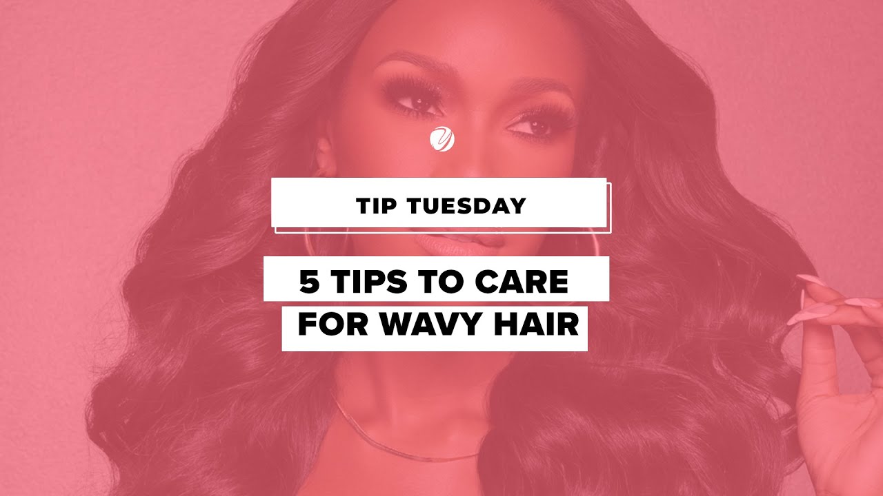 YUMMY EXTENSIONS: 5 Tips To Care For Yummy Extensions Wavy Hair ...