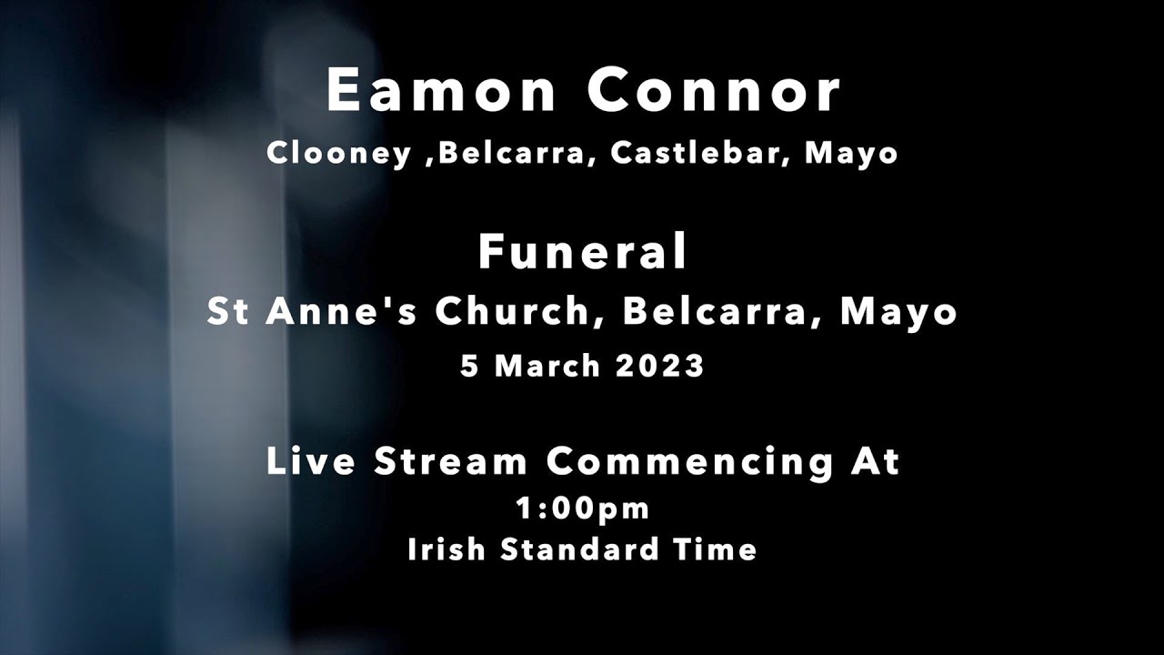 Eamon Connor | Funeral | St. Anne’s Church, Belcarra | 20230305 - YouTube