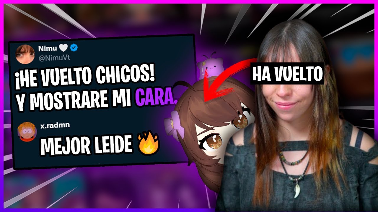 NIMU HA VUELTO Y MUESTRA SU CARA… - YouTube